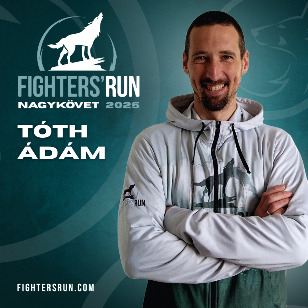 Tóth Ádám Nagykövetünk bemutatkozója - fightersrun.com